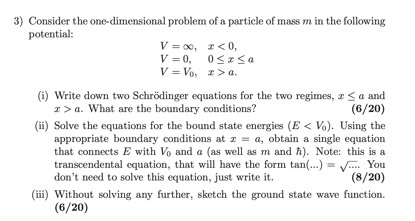 Solved 3) Consider the one-dimensional problem of a particle | Chegg.com