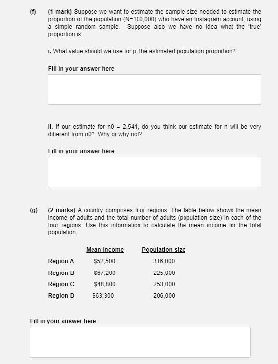 Solved (f) (1 mark) Suppose we want to estimate the sample | Chegg.com