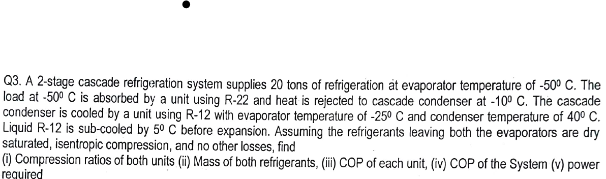 Solved Q3. ﻿A 2-stage cascade refrigeration system supplies | Chegg.com