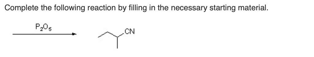 [Solved]: Complete the following reaction by filling in th