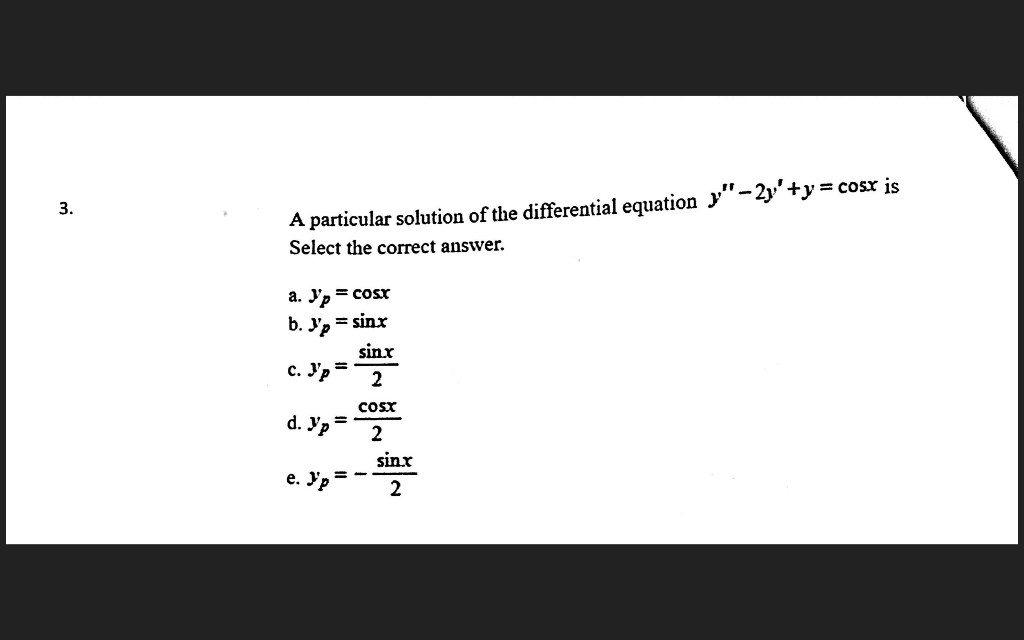 Solved A particular solution ofthe differential equation | Chegg.com