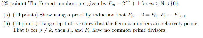 Solved (25 points) The Fermat numbers are given by Fm=22m+1 | Chegg.com