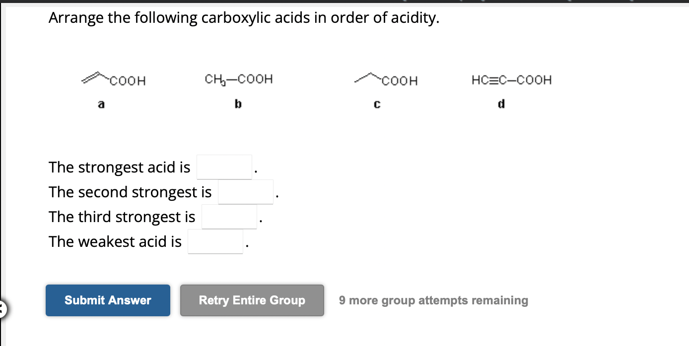 [Solved]: Arrange the following carboxylic acids in order of