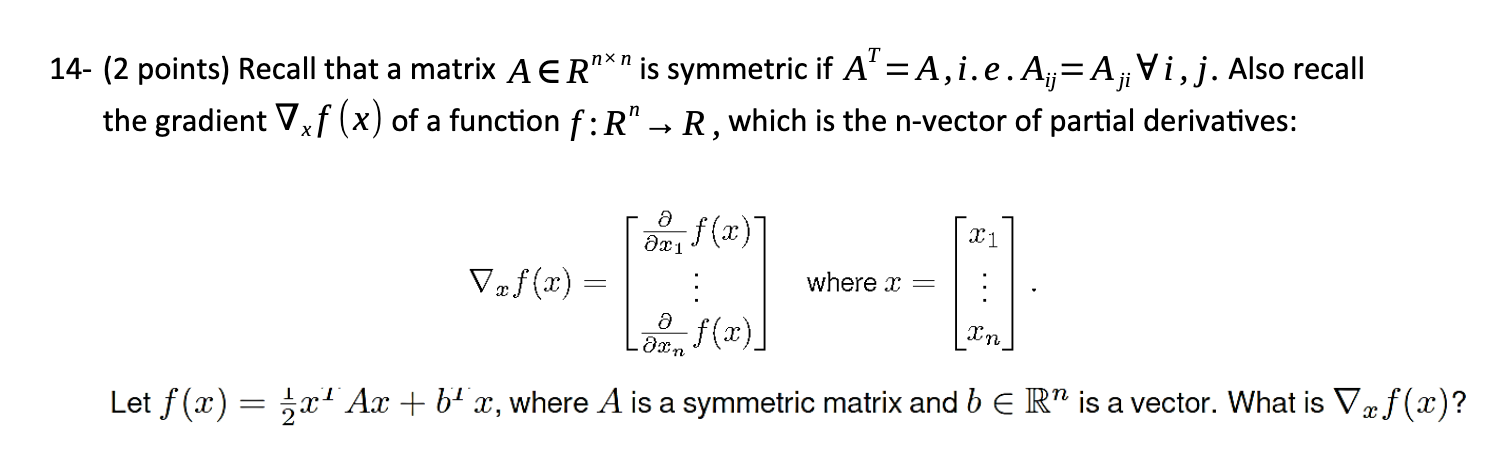 Solved 14- (2 points) Recall that a matrix AER"*" is | Chegg.com