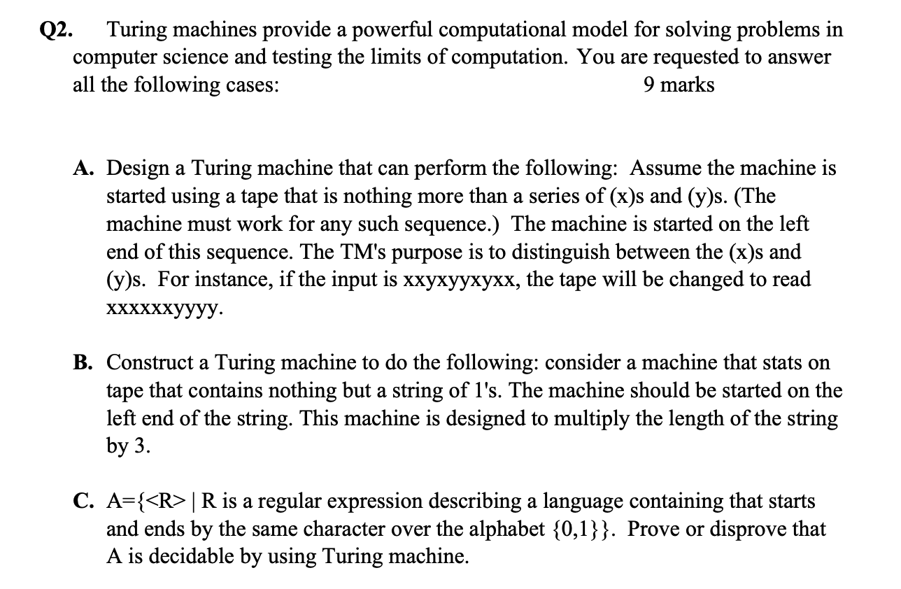 Solved 2. Turing machines provide a powerful computational | Chegg.com