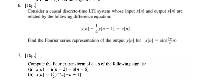 6. [10pt] Consider a causal discrete-time LTI system | Chegg.com
