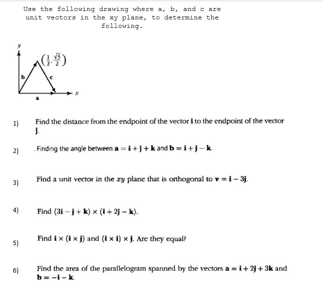 Solved Use the following drawing where a, b, and c are unit | Chegg.com