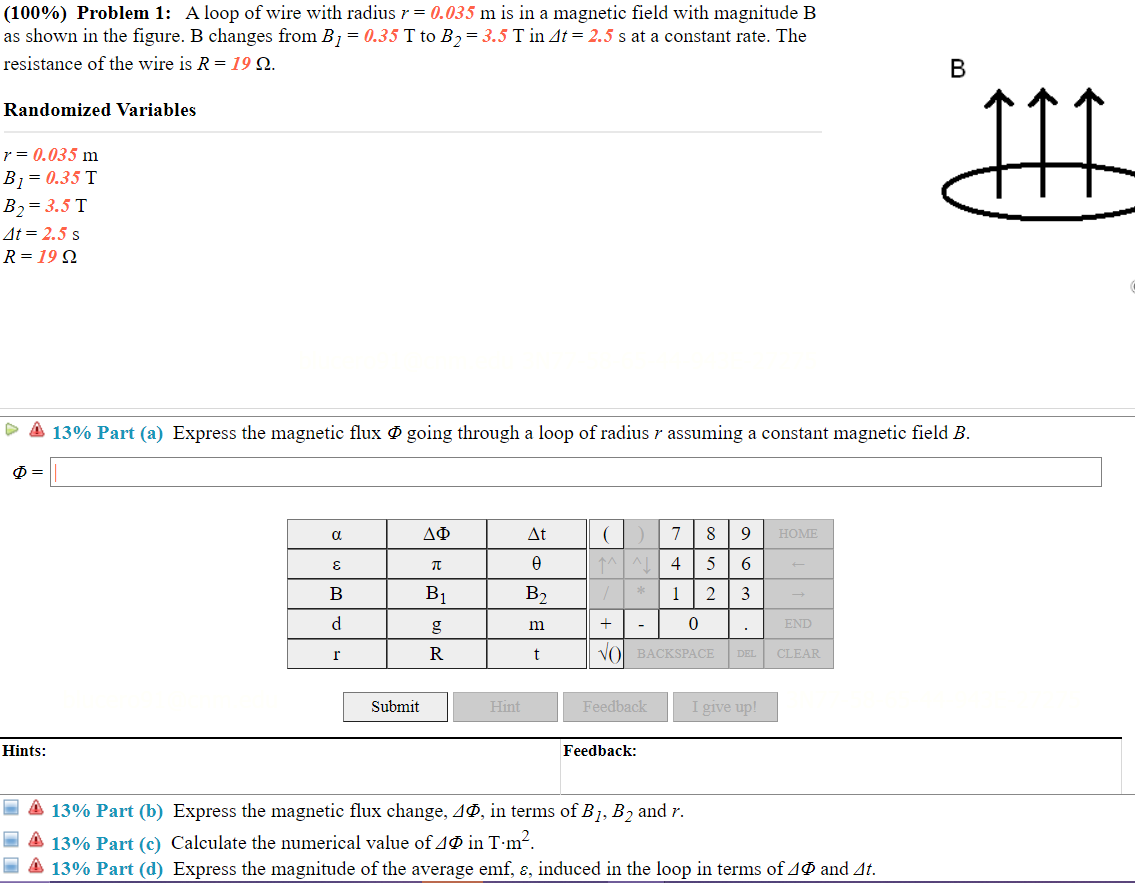 Solved (100%) Problem 1: A loop of wire with radius r= 0.035 | Chegg.com
