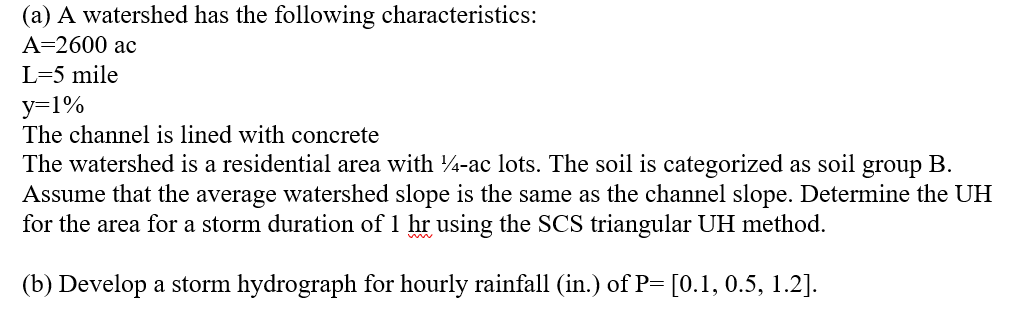 Solved (a) ﻿A watershed has the following | Chegg.com