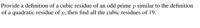 Solved Provide a definition of a cubic residue of an odd | Chegg.com