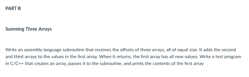 Solved PART B Summing Three Arrays Write an assembly | Chegg.com