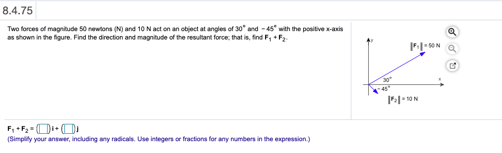 Solved 8 4 75 Two Forces Of Magnitude 50 Newtons N And 10