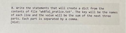 Solved 8. Write the statements that will create a dict from | Chegg.com