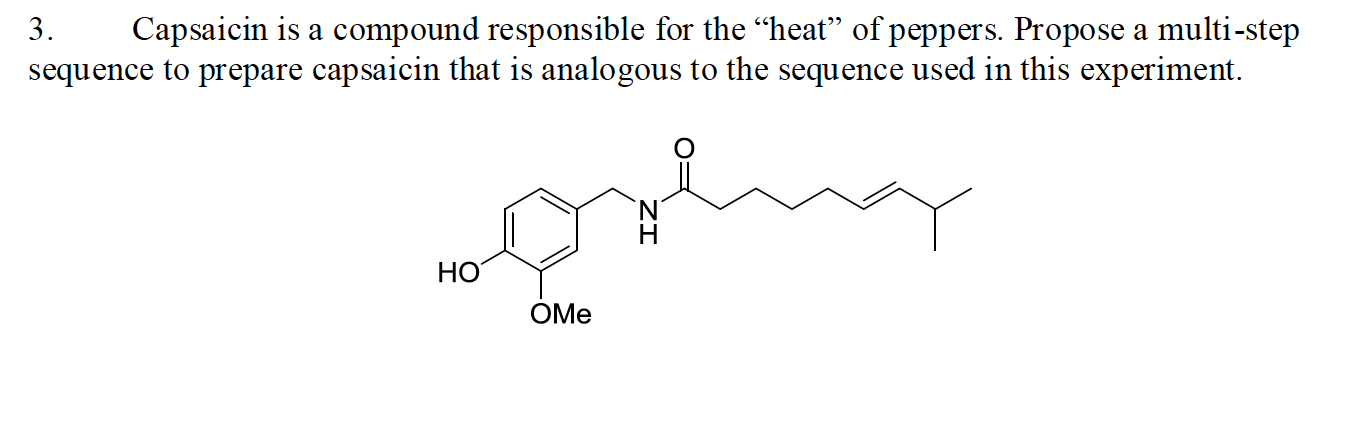 Solved 3. Capsaicin is a compound responsible for the “heat” | Chegg.com