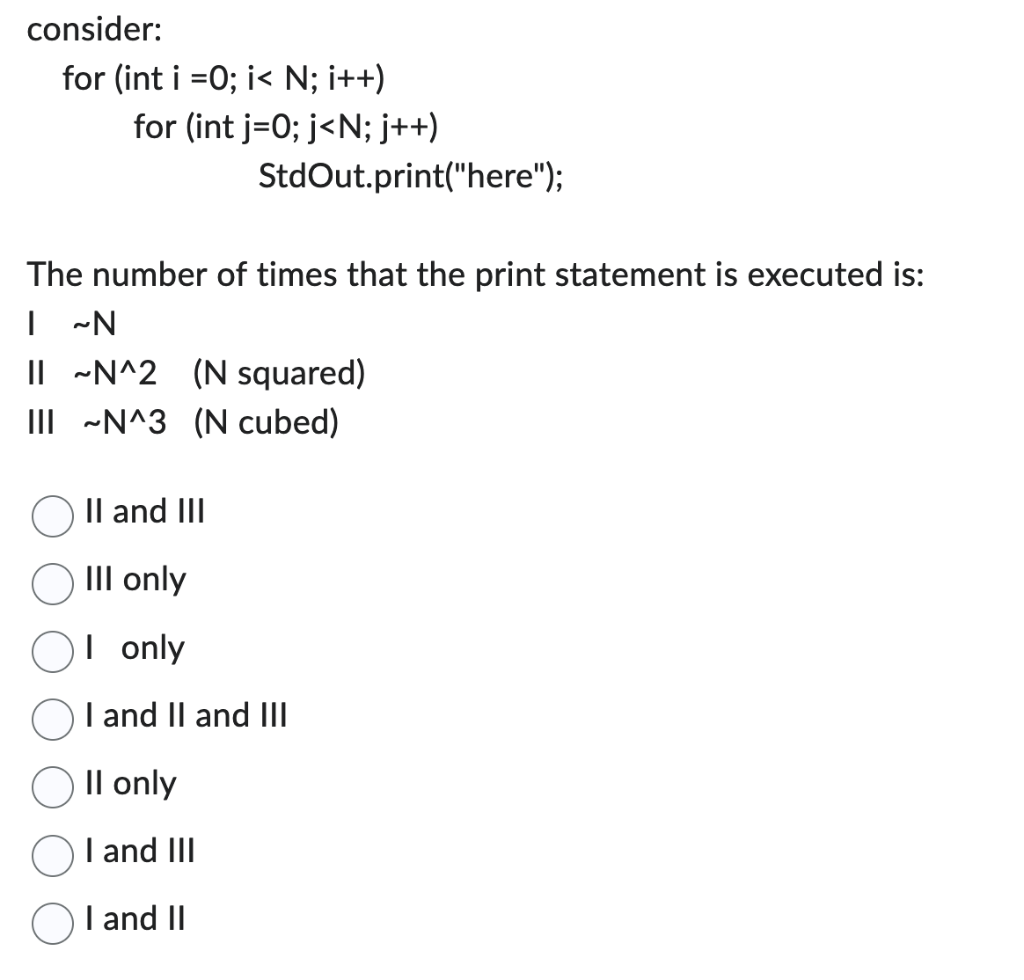 Solved consider: for (int i=0;i | Chegg.com