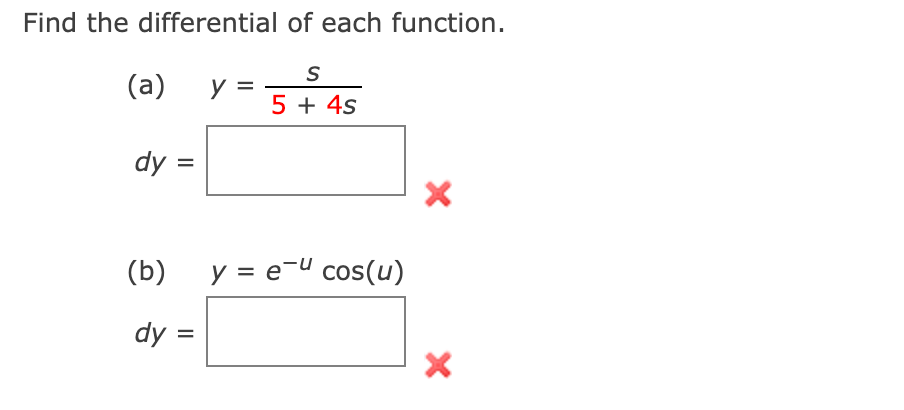Solved Find the differential of each function. (a) y=5+4ss | Chegg.com