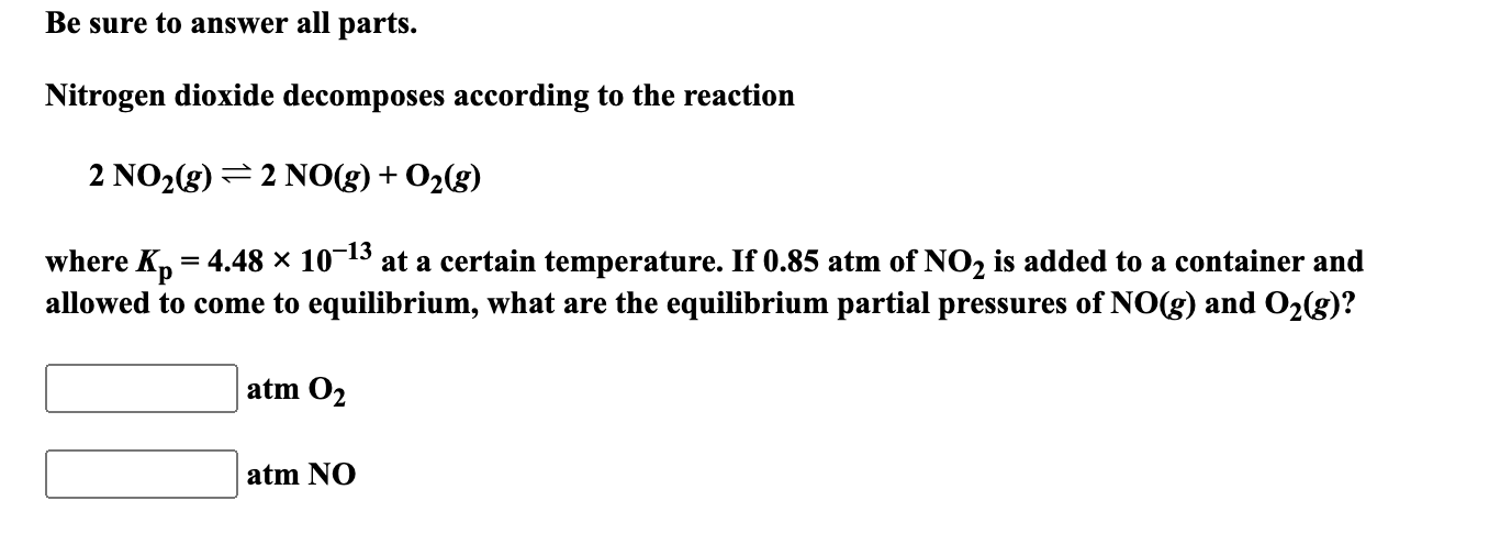 Solved Be sure to answer all parts. Nitrogen dioxide | Chegg.com