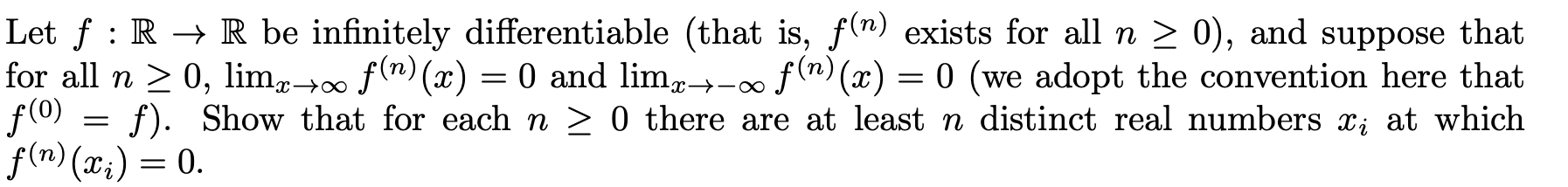 Solved = = Let f:R + R be infinitely differentiable (that | Chegg.com
