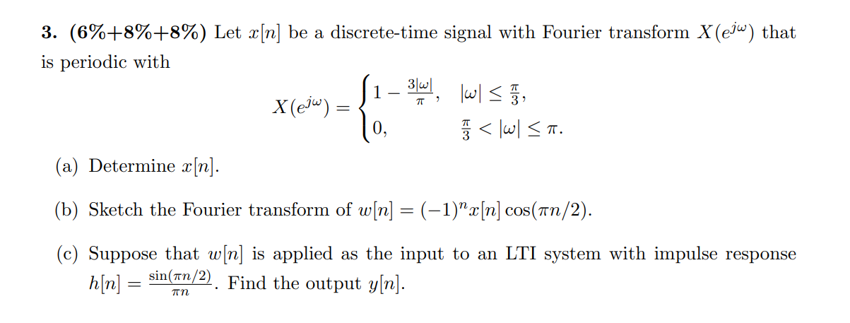 Solved (6%+8%+8%) ﻿Let x[n] ﻿be a discrete-time signal with | Chegg.com