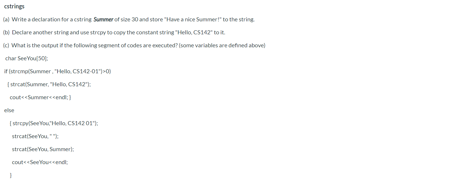 Solved I am in a c++ computer science class, and am a bit | Chegg.com