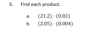 Solved 3. Find each product. a. (21.2) : (0.02) | Chegg.com
