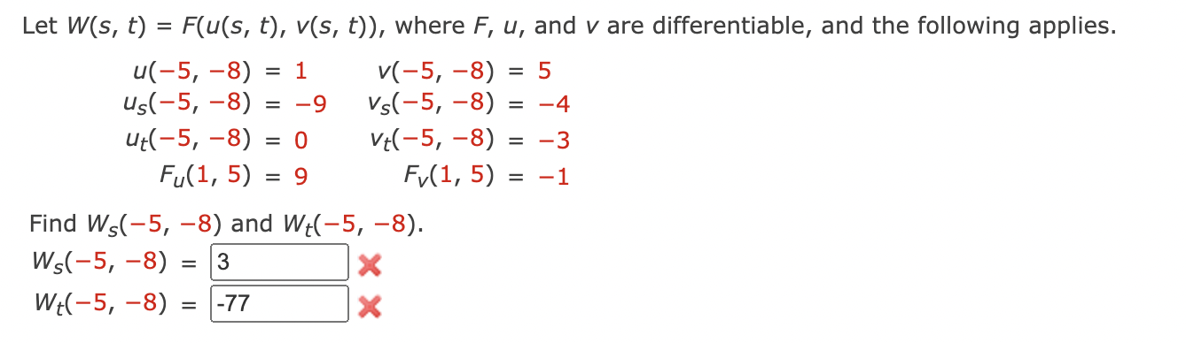 Solved Let W(s,t)=F(u(s,t),v(s,t)), where F,u, and v are | Chegg.com