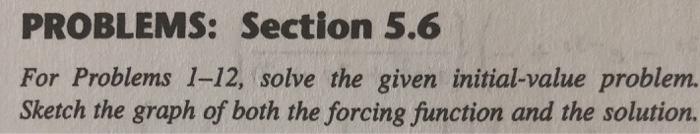 Solved PROBLEMS: Section 5.6 For Problems 1-12, solve the | Chegg.com Solved PROBLEMS: Section 5.6 For Problems 1-12, solve the | Chegg.com