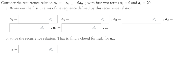 Solved Consider the recurrence relation an=-an-1 +6an-2 with | Chegg.com