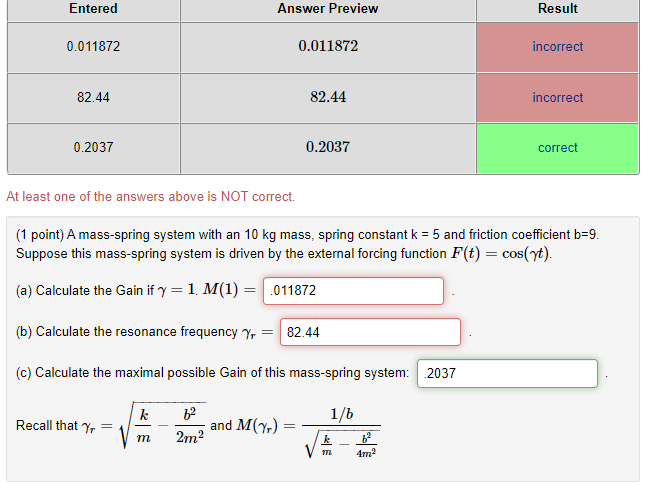 Solved At least one of the answers above is NOT correct. ( 1 | Chegg.com