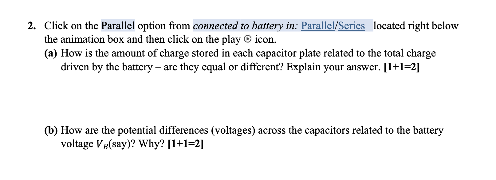 Solved 2. Click on the Parallel option from connected to | Chegg.com
