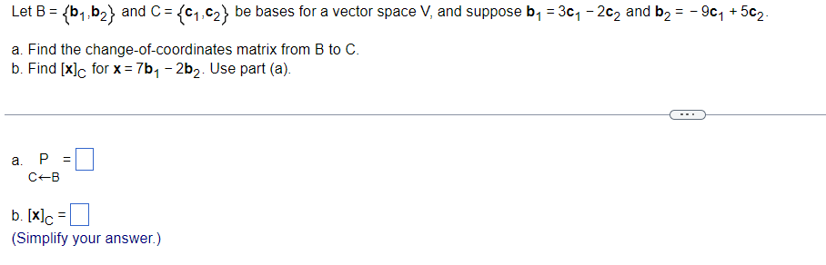 Solved Let B={b1,b2} ﻿and C={c1,c2} ﻿be bases for a vector | Chegg.com