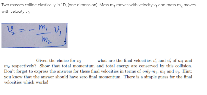 Solved Two masses collide elastically in 1D, (one | Chegg.com
