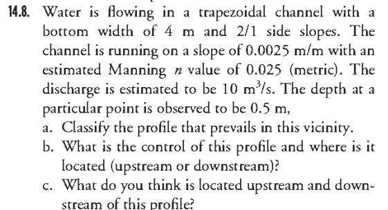 Solved ANSWER CHECK: Yn = 1.025m Water is flowing in a | Chegg.com