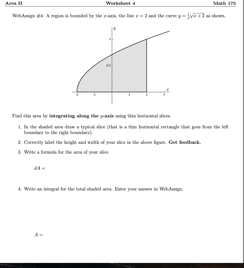 Solved Area II Worksheet 4 Math 175 WebAssign #4: A region | Chegg.com