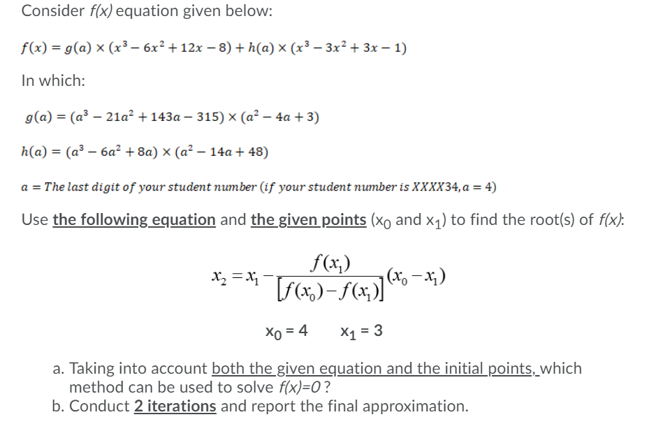 Solved Consider f(x) equation given below: f(x) = g(a) * (x3 | Chegg.com