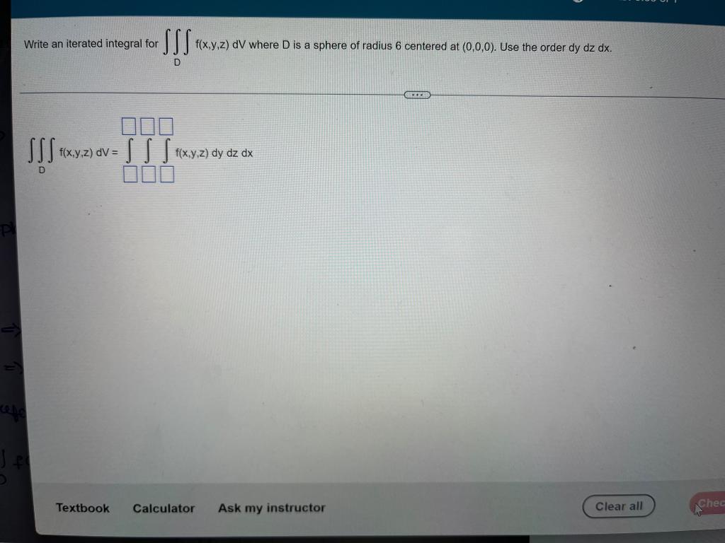 Solved Write an iterated integral for SSS f(x,y,z) dv= D SSS | Chegg.com