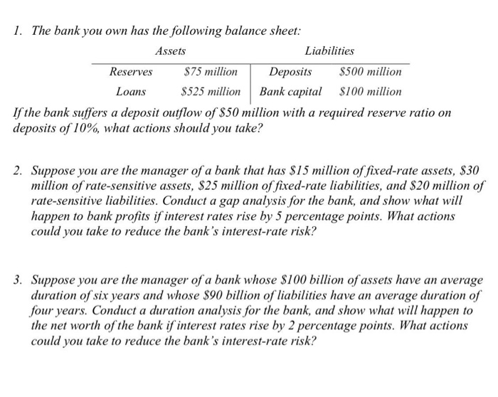 Solved 1. The bank you own has the following balance sheet: | Chegg.com