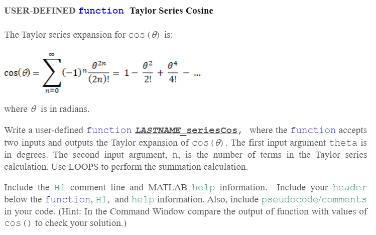 Solved USER-DEFINED function Taylor Series Cosine The Taylor | Chegg.com