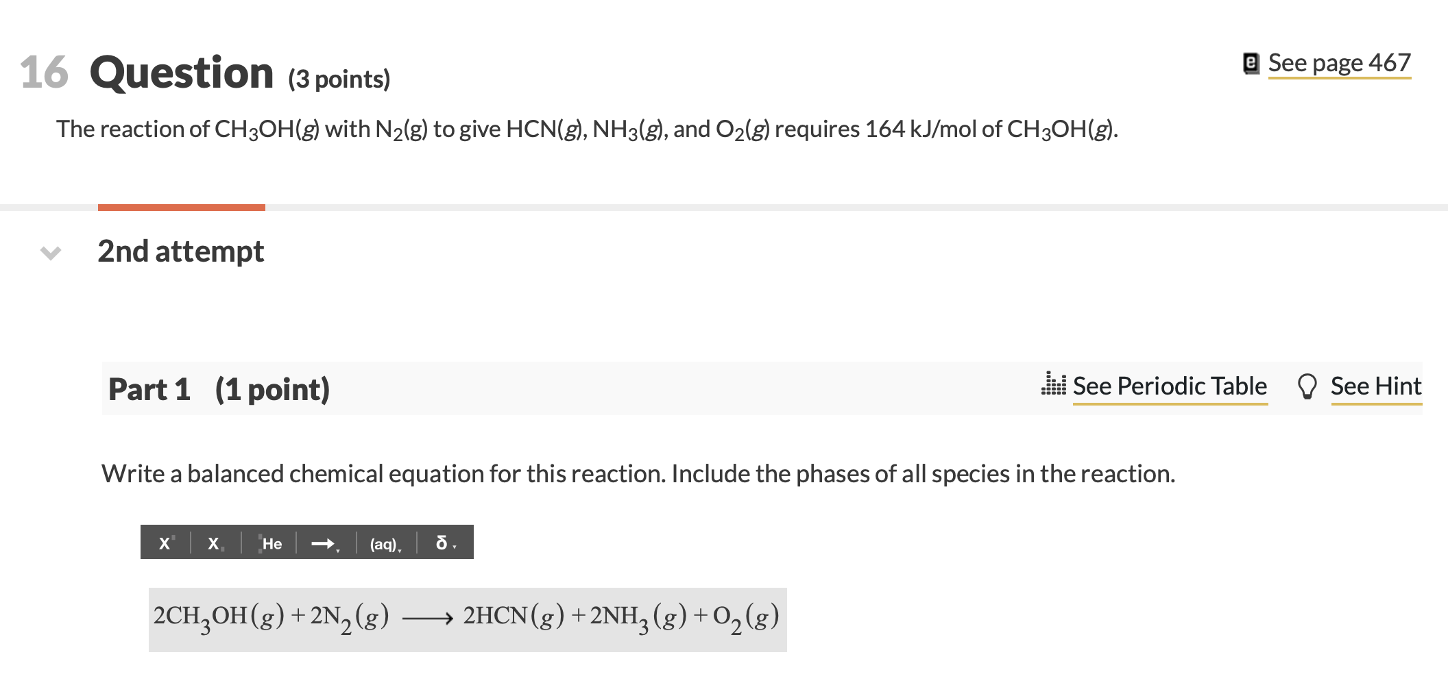 Solved 16 Question (3 points) e See page 467 The reaction of | Chegg.com