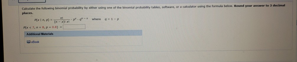 Solved Calculate the following binomial probability by | Chegg.com