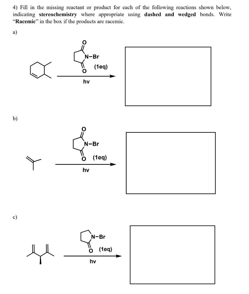 Solved 4) Fill in the missing reactant or product for each | Chegg.com