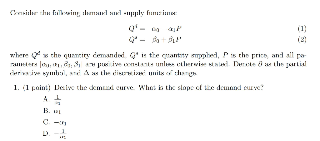 Solved Consider the following demand and supply functions: | Chegg.com