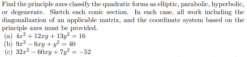Solved Find the principle axes classify the quadratic forms | Chegg.com