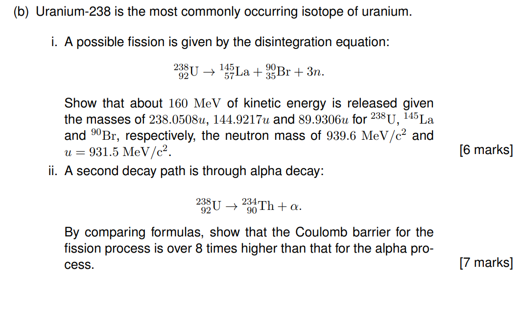 Solved (b) Uranium-238 is the most commonly occurring | Chegg.com