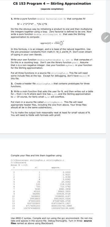 Solved CS 153 Program 4 - Stirling Approximation (separate | Chegg.com