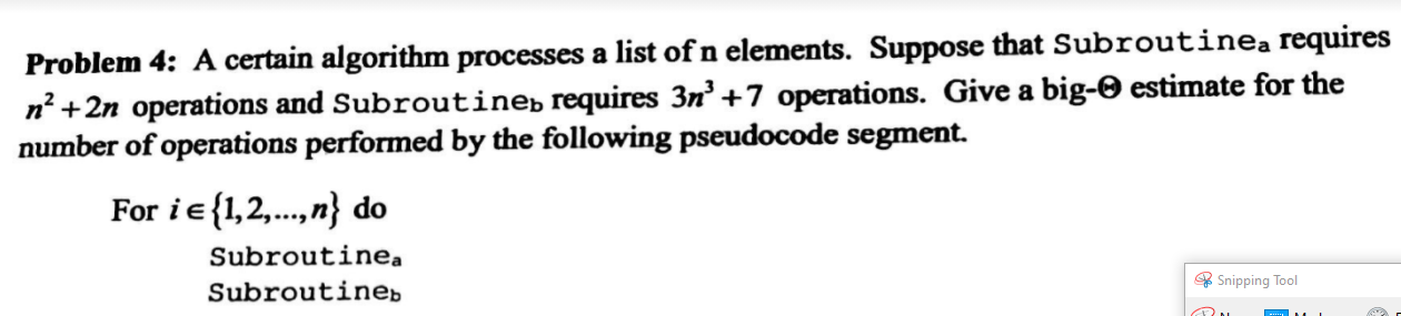 Solved Problem 4: A certain algorithm processes a list of n | Chegg.com