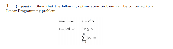 Solved 1. (5 points) Show that the following optimization | Chegg.com