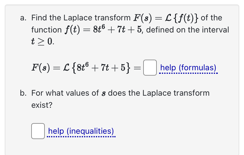 Solved a. ﻿Find the Laplace transform F(s)=L{f(t)} of | Chegg.com
