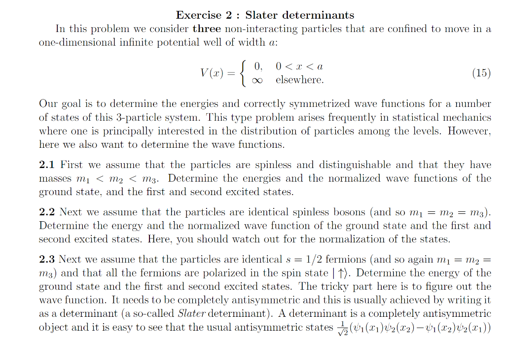 Solved Exercise 2 : Slater determinants In this problem we | Chegg.com