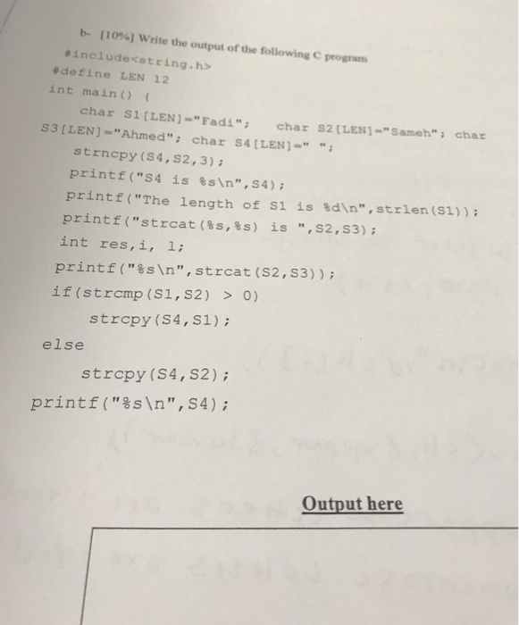 Solved B 10 Write The Output Of The Following C Program 3058